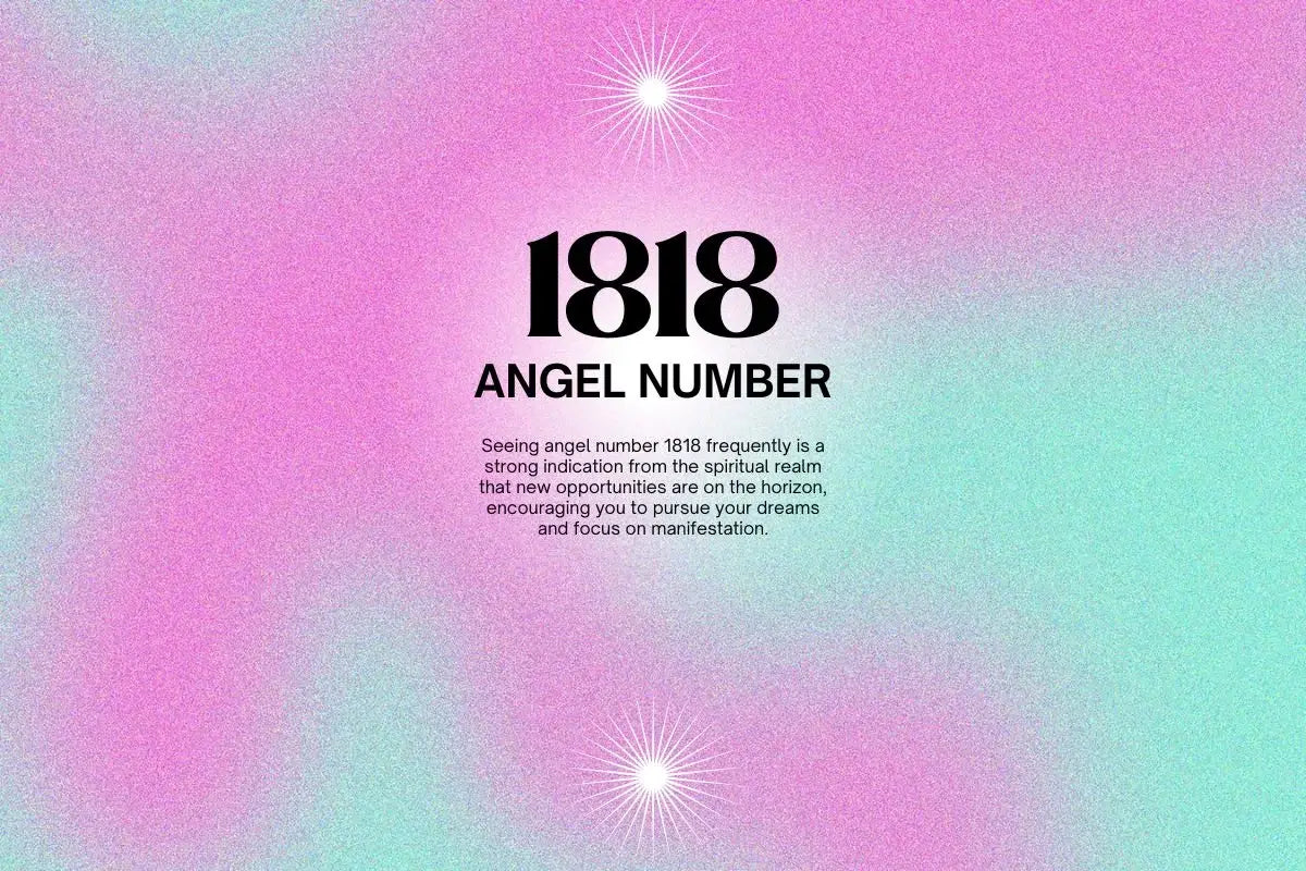 Why You Keep Seeing 1818? Most Powerful Angel Number 1818 Meaning ...