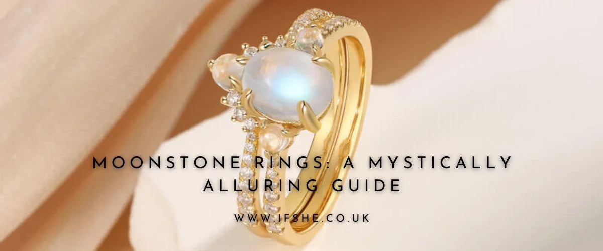 Moonstone Rings: A Mystically Alluring Guide – IfShe UK